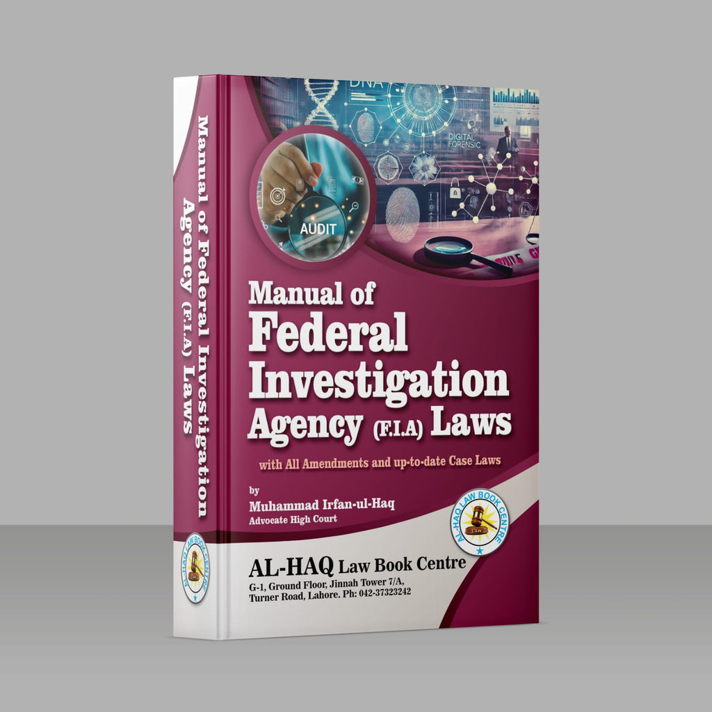 FIA (Federal Investigation Agency) Laws in Pakistan – Al-Haq Law Book ...